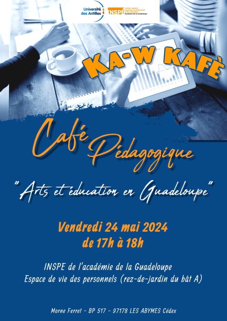 Ka-w kafè – Café pédagogique du vendredi 24 mai 2024 – INSPE de l ...